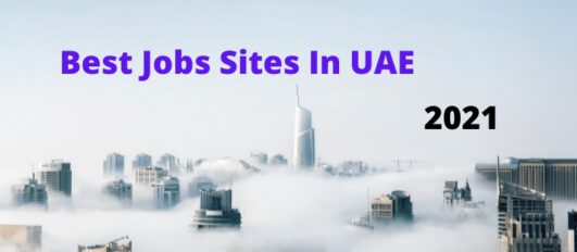 List Of Top 21 Best Jobs Search Sites In UAE, Dubai