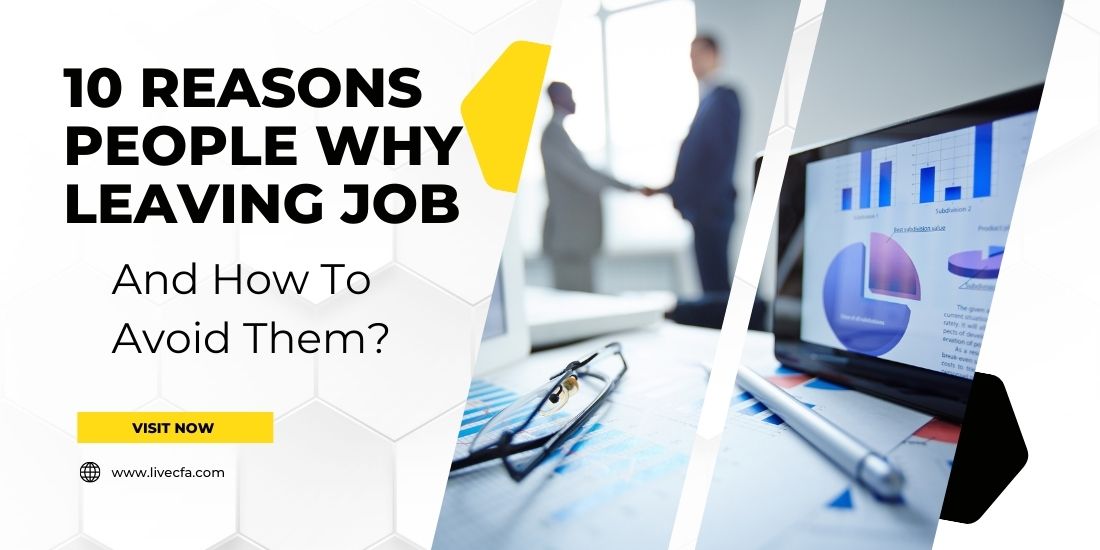 10 Reasons That Why Employee Leaving Job In From Company