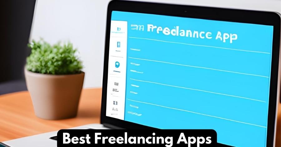 Top Freelancing Apps for Freelancers